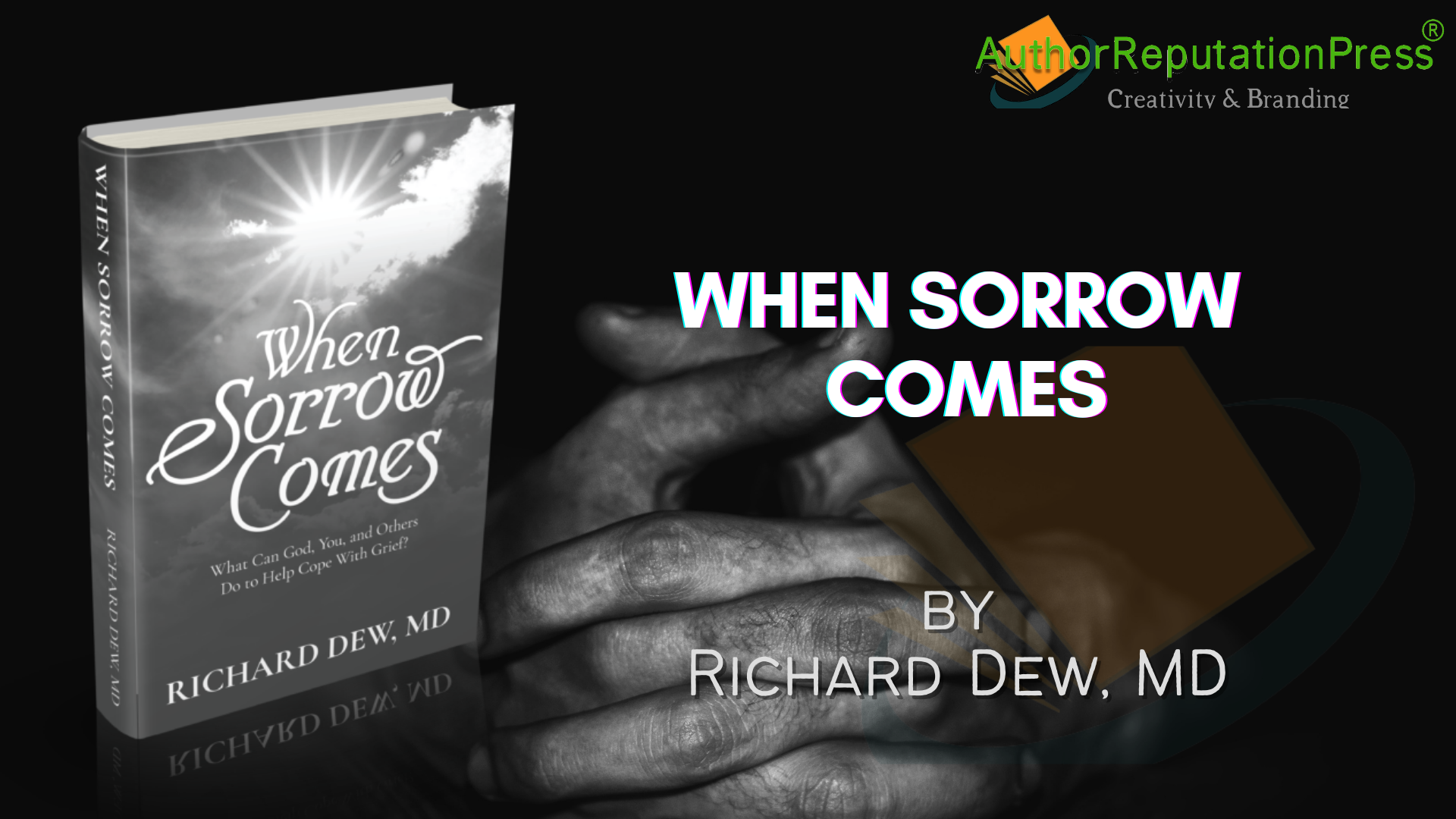 Dr. Richard Dew’s book, “When Sorrow Comes”, brings to the readers ...