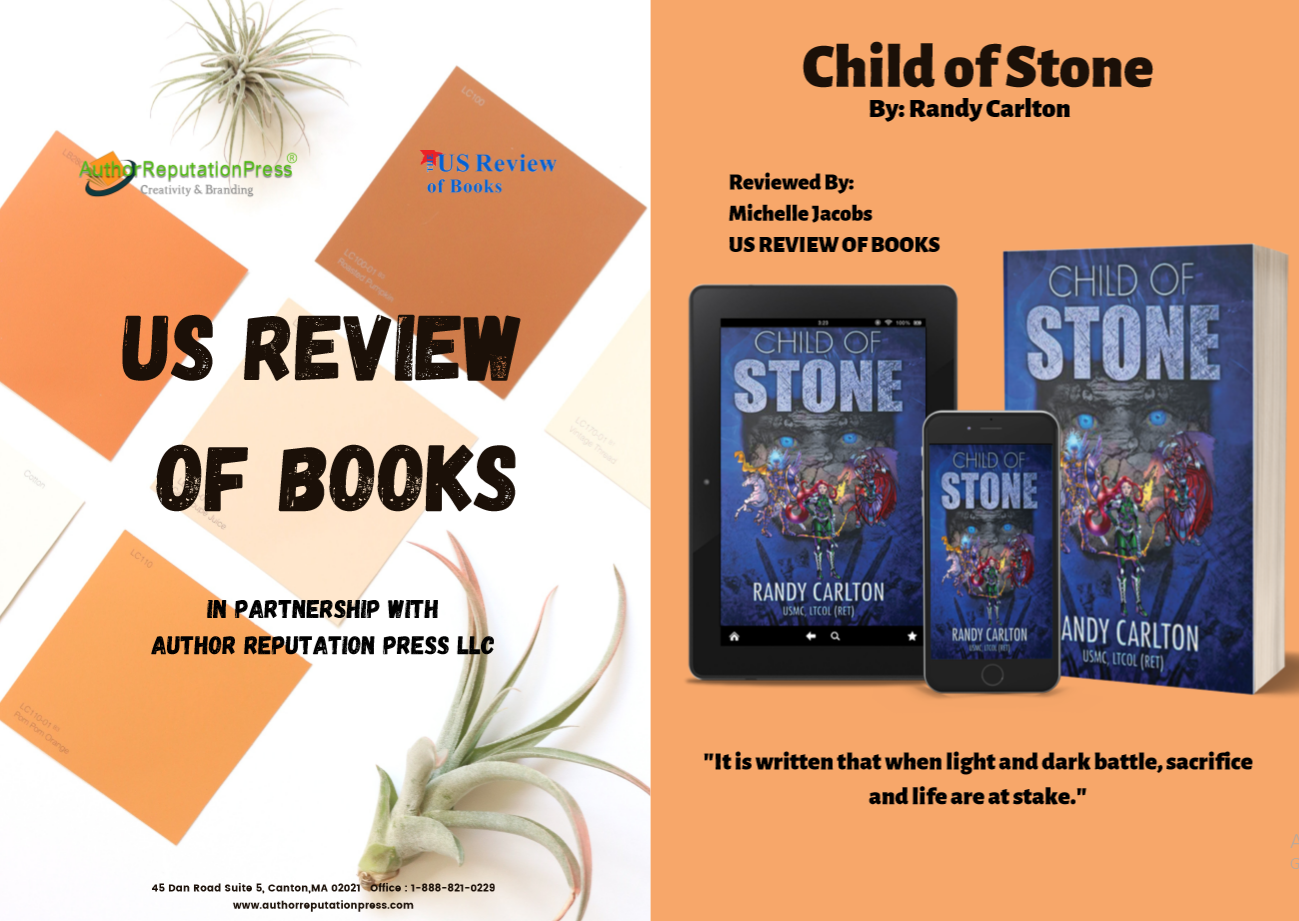 The US Review of Books commended Randy Carlton’s “Child of Stone” for ...