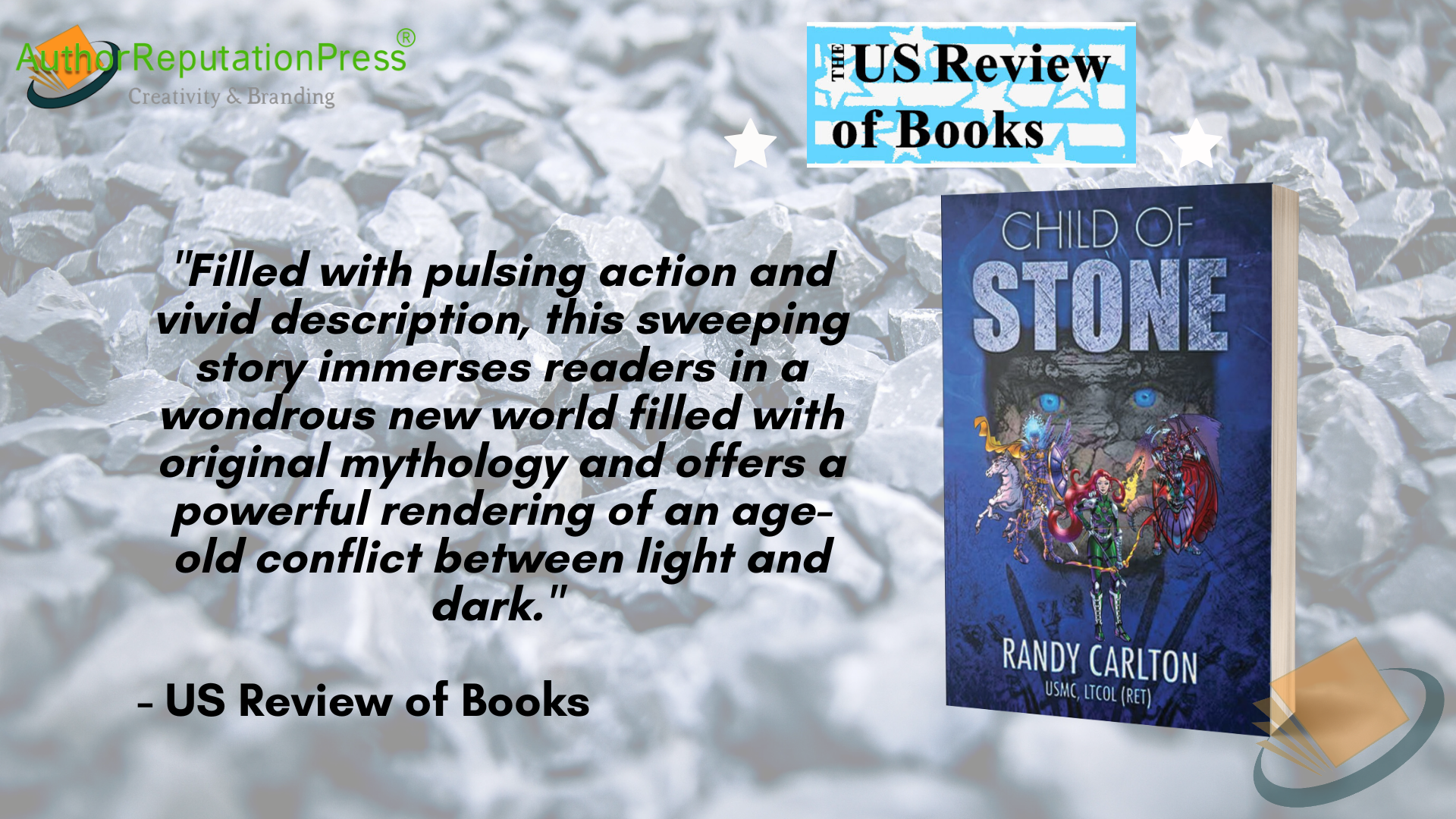 The US Review of Books commended Randy Carlton’s “Child of Stone” for ...