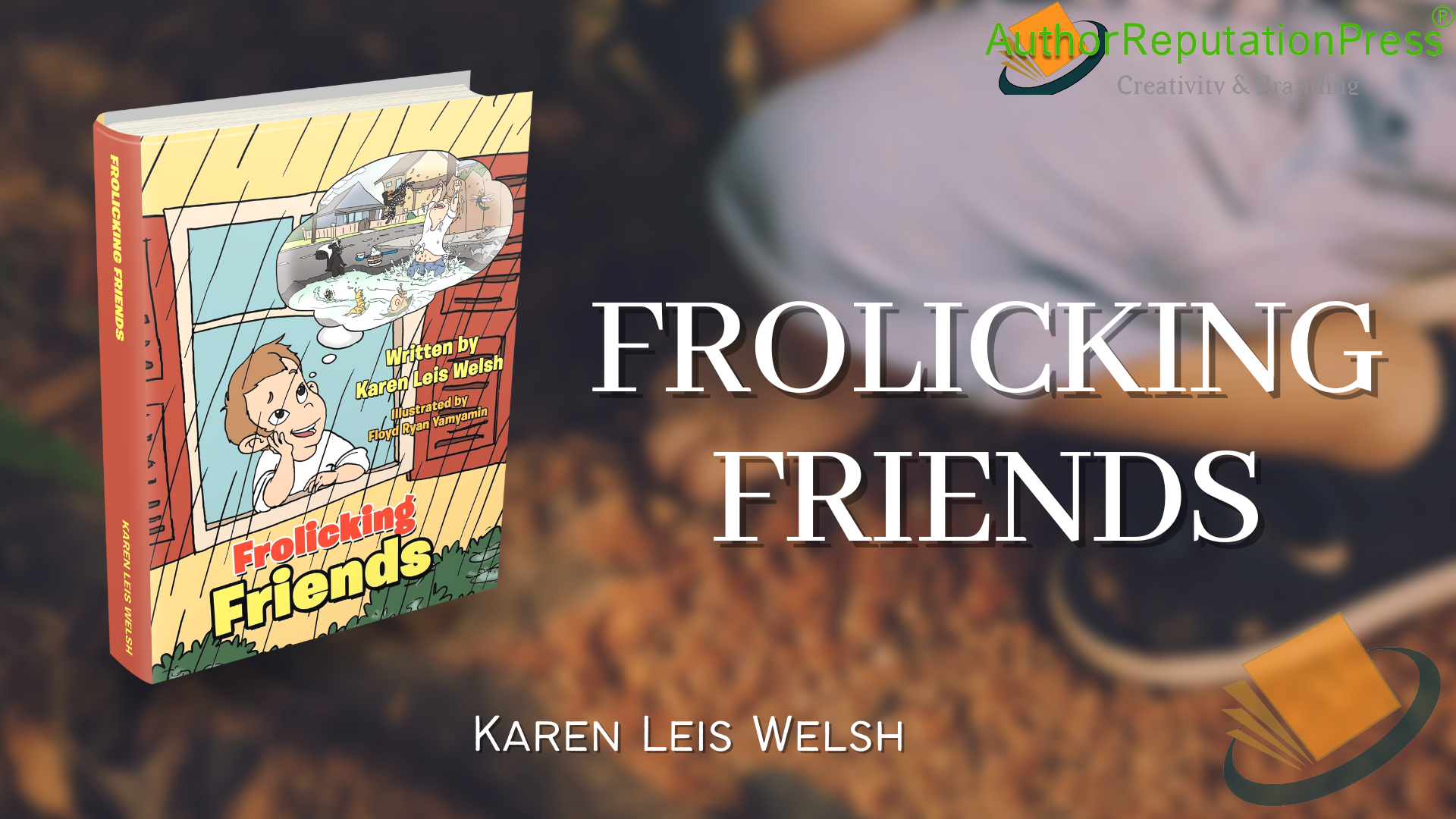 “Frolicking Friends” by Karen Leis Welsh is now available for purchase ...
