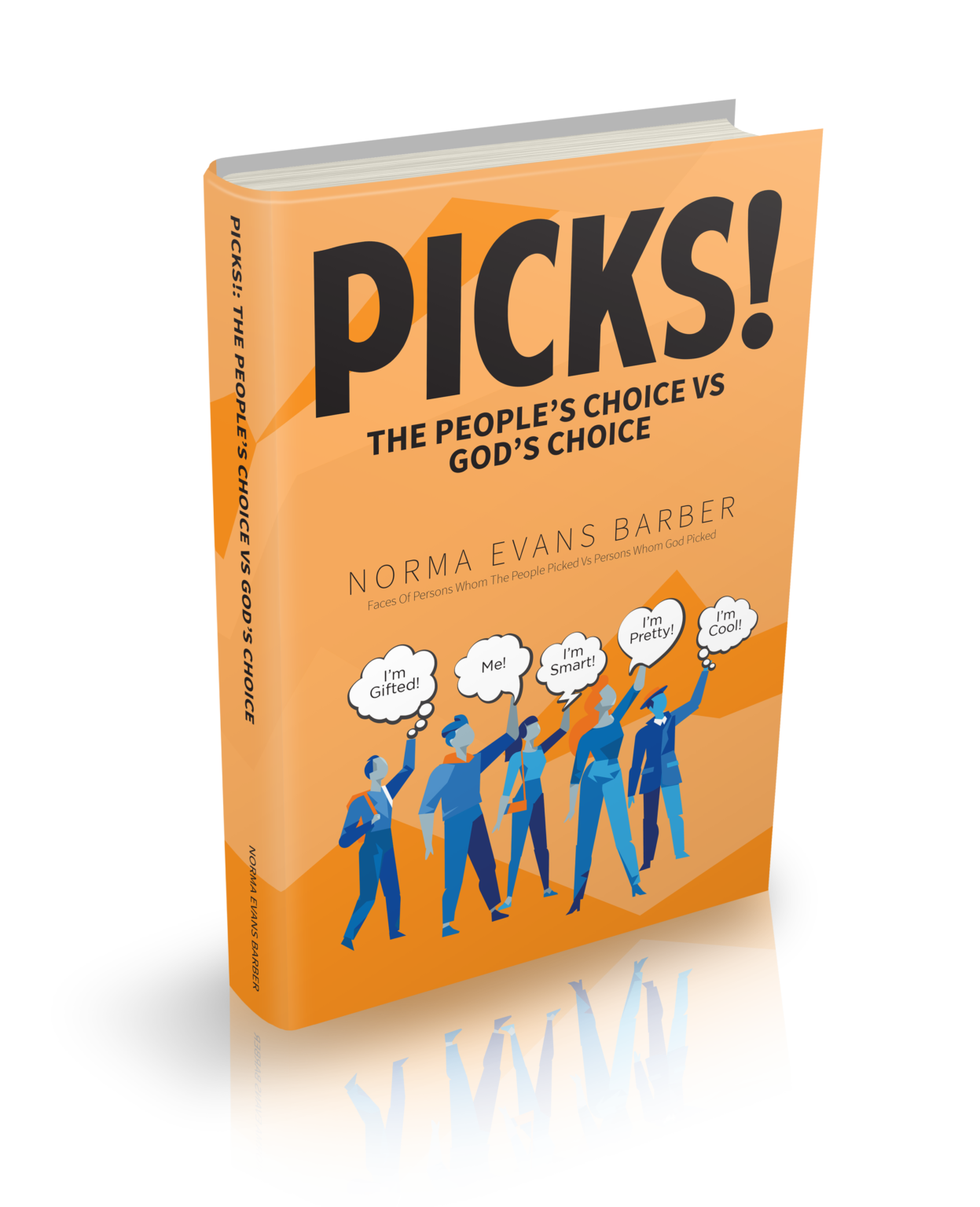 “Picks!: The People’s Choice vs. God’s Choice” by Norma Evans Barber is ...