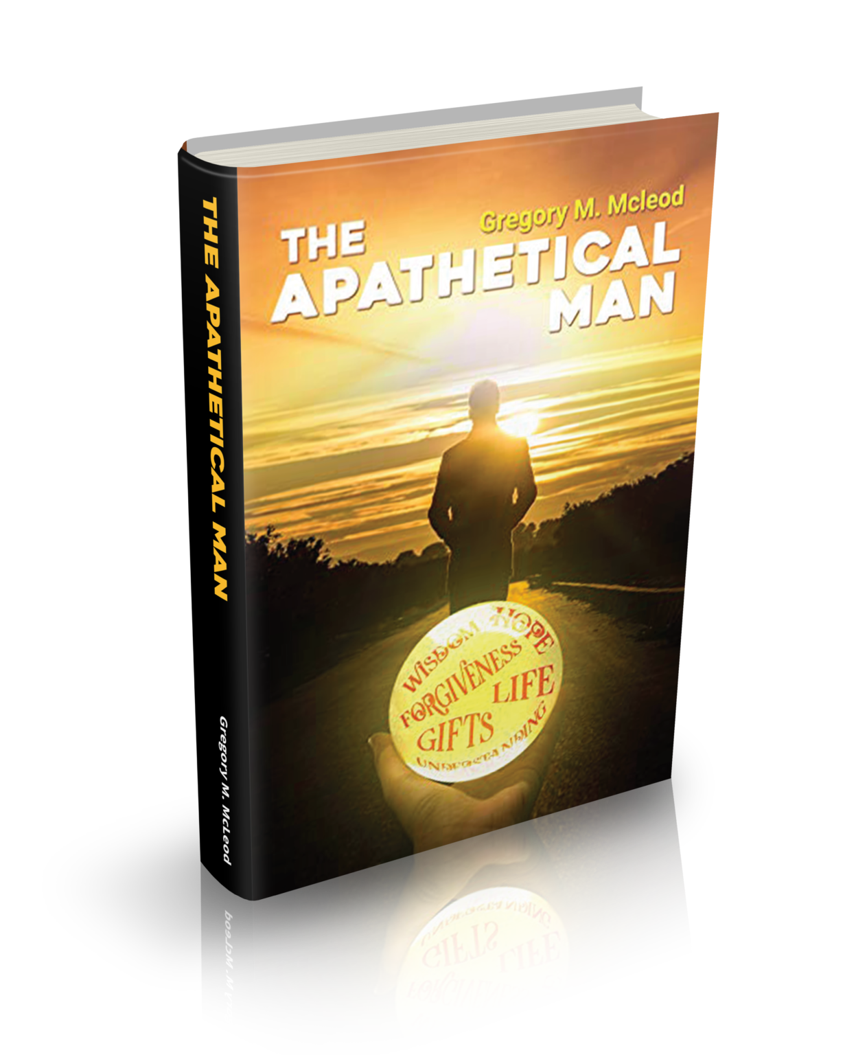 “The Apathetical Man” by Gregory M. McLeod is now available for ...