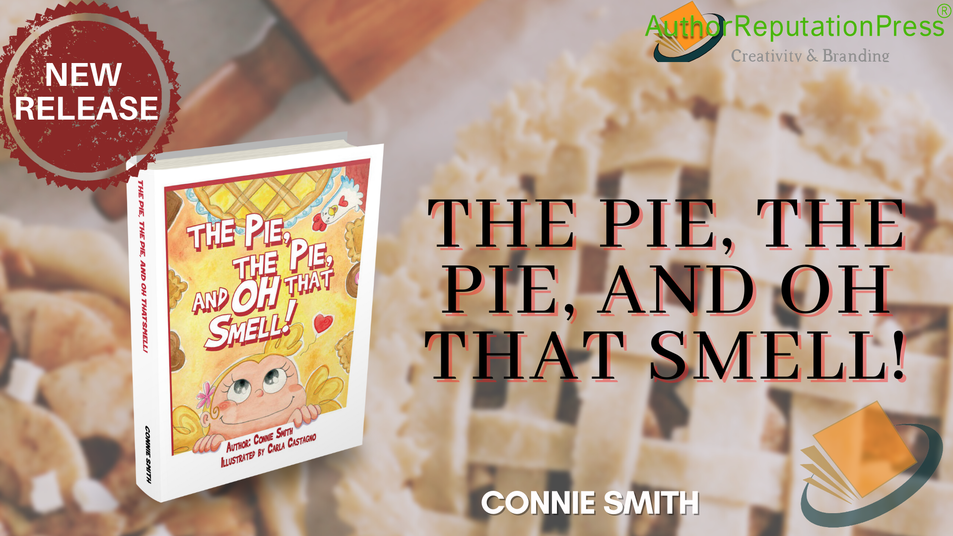 “The Pie, The Pie, and Oh That Smell!” by Connie Smith is now available ...