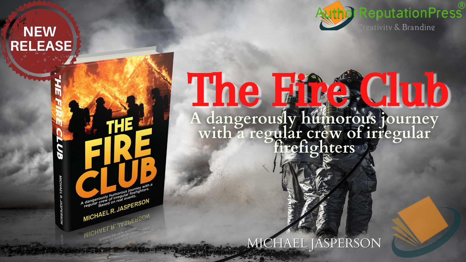 Michael Jasperson’s “The Fire Club: A dangerously humorous journey with ...