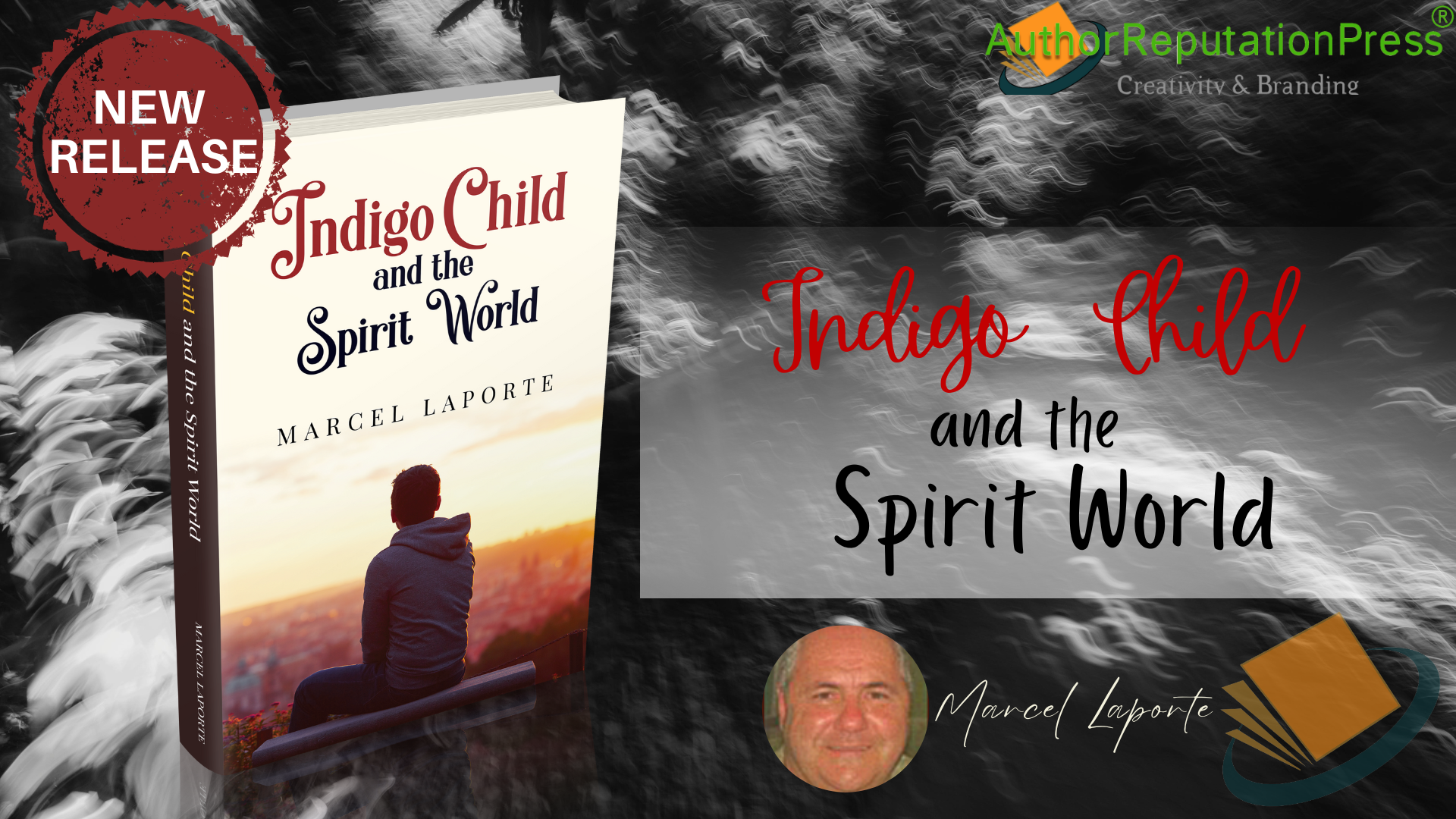 “Indigo Child and the Spirit World” by Marcel Laporte is now available ...