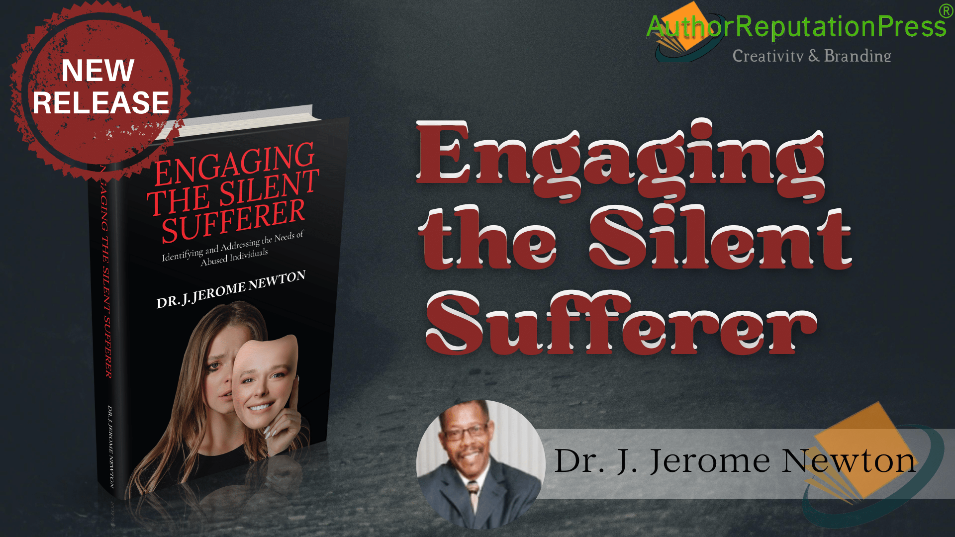 “Engaging the Silent Sufferer” by Dr. J. Jerome Newton is now available for purchase – Author ...