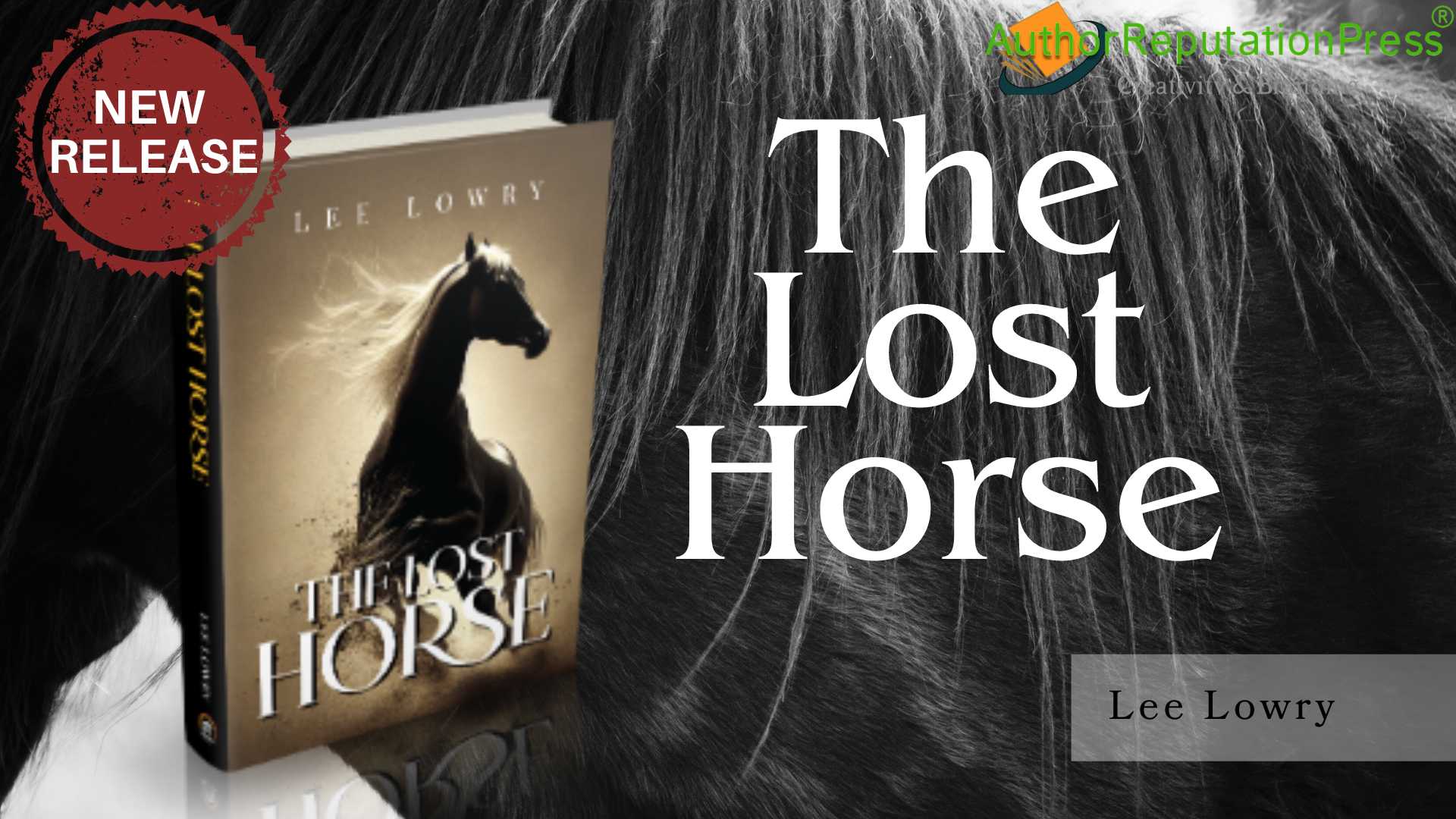 “The Lost Horse” by Lee Lowry is now available for purchase – ARPress Blog