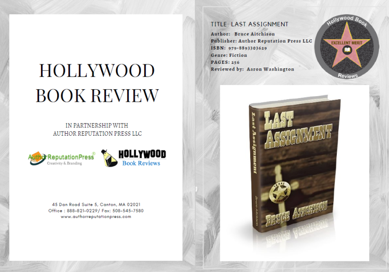 The Hollywood Book Reviews highly praised “The Last Assignment” by Bruce Aitchison – Author ...