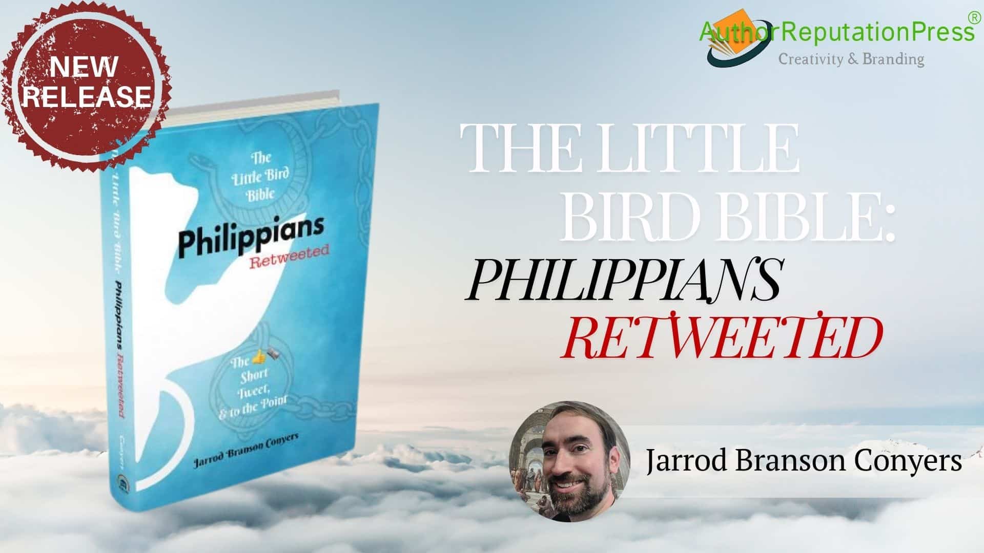 “The Little Bird Bible: Philippians Retweeted” by Jarrod Branson ...